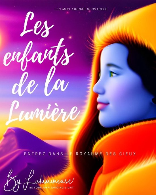 Entrez dans le royaume des Cieux (ebook), Lulumineuse | 1230006436339 ...