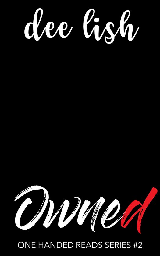 One Handed Reads 2 - Owned (ebook), Dee Lish | 1230006254773 | Boeken ...