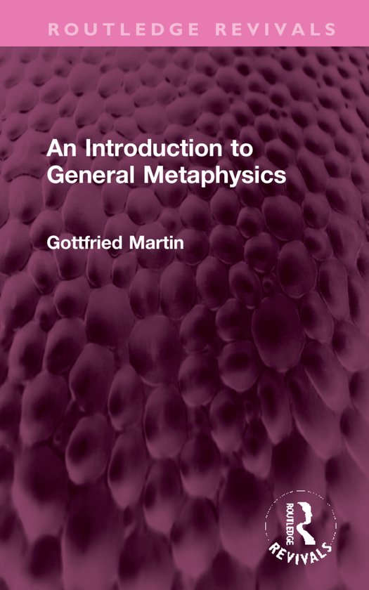 Routledge Revivals-An Introduction to General Metaphysics ...