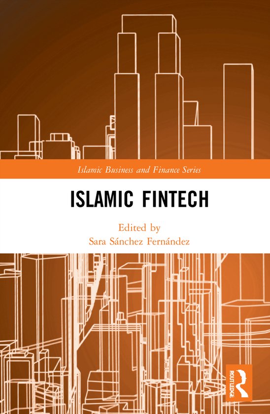 Islamic Business and Finance Series- Islamic Fintech | 9780367747503 ...