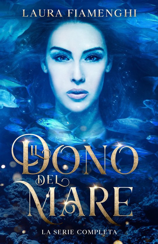 Il Dono del Mare - La Serie Completa (ebook), Laura Fiamenghi ...