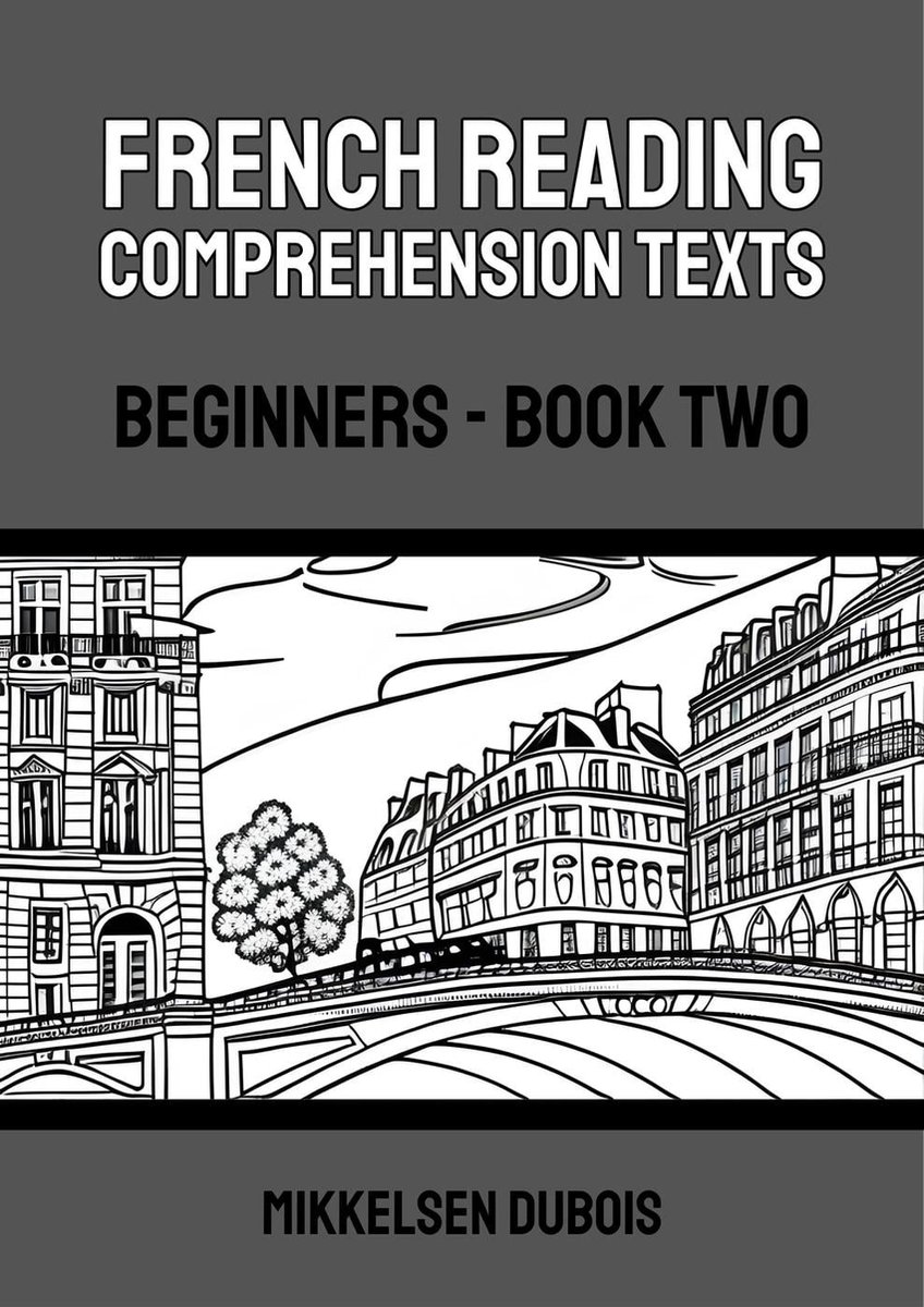 French Reading Comprehension Texts for Beginners 2 - French Reading ...