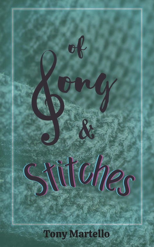 Of Song & Stitches (ebook), Anthony Martello | 9781387443086 | Boeken | bol