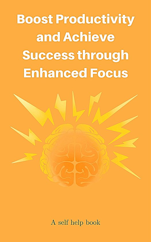 Focus Mastery - Boost Productivity And Achieve Success Through Enhanced Focus (ebook),... | bol.com