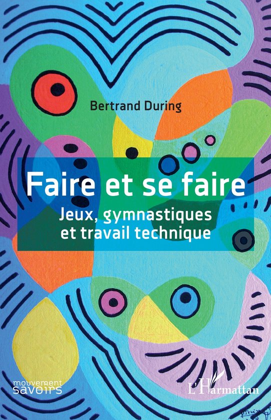 Faire et se faire (ebook), Bertrand During | 9782140296154 | Boeken | bol