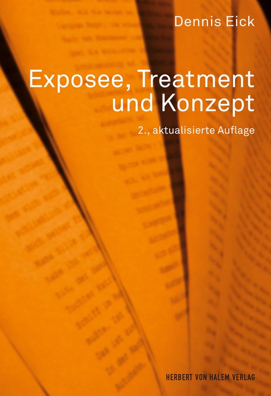 Praxis Film 75 - Exposee, Treatment und Konzept (ebook), Dennis Eick ...