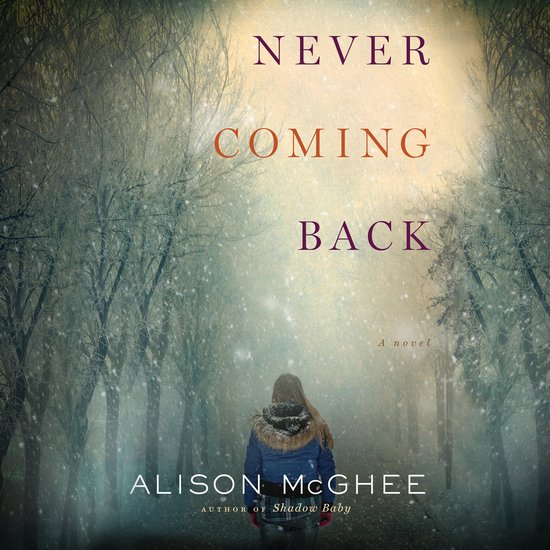 Never Coming Back, Alison Mcghee | 9781666598407 | Boeken | bol.com