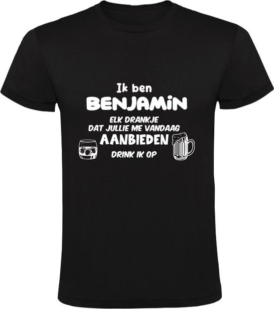Ik ben Benjamin, elk drankje dat jullie me vandaag aanbieden drink ik ...