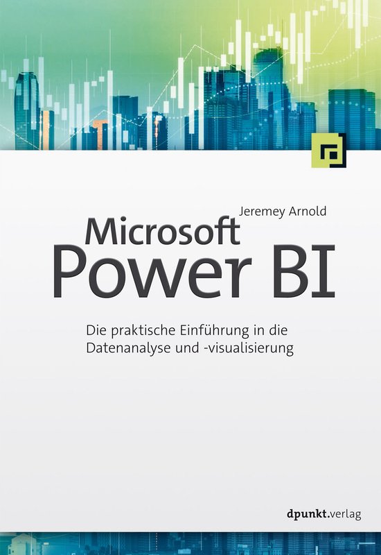 Microsoft Power BI (ebook), Jeremey Arnold | 9783969109748 | Boeken | bol.com