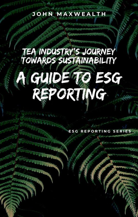 ESG Reporting Series Books - Tea Industry's Journey Towards ...