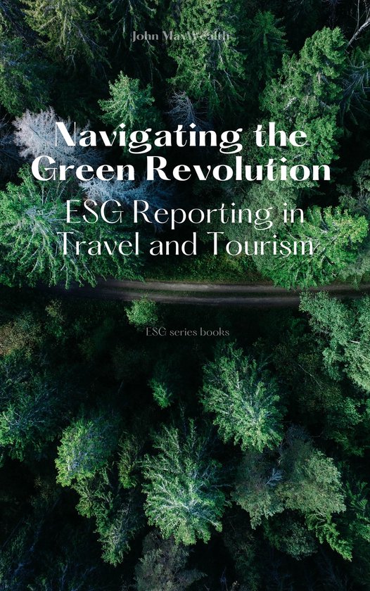 ESG series books - Navigating the Green Revolution - ESG Reporting in ...