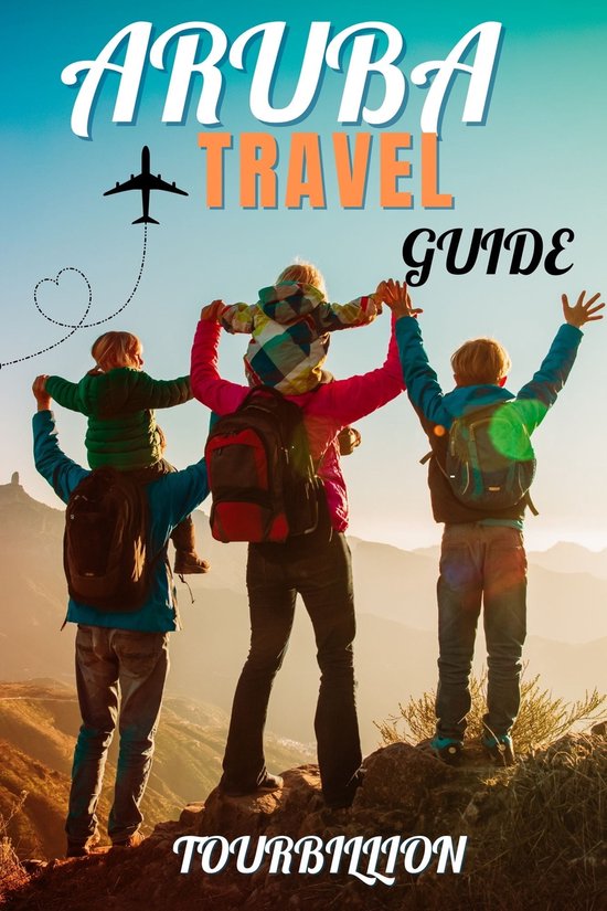 ARUBA TRAVEL GUIDE (ebook), Tourbillon | 1230006326654 | Boeken | bol.com