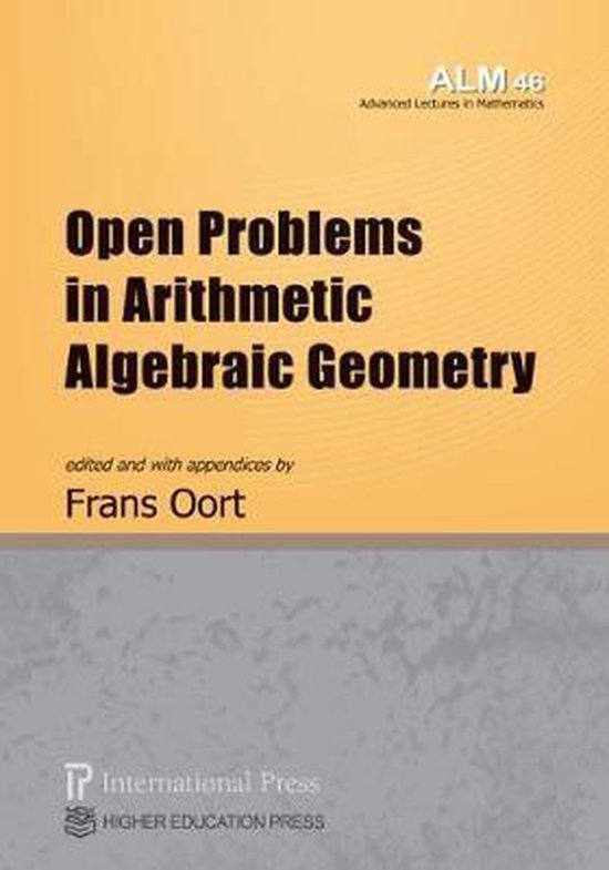 Open Problems in Arithmetic Algebraic Geometry | 9781571463739 | Boeken | bol.com