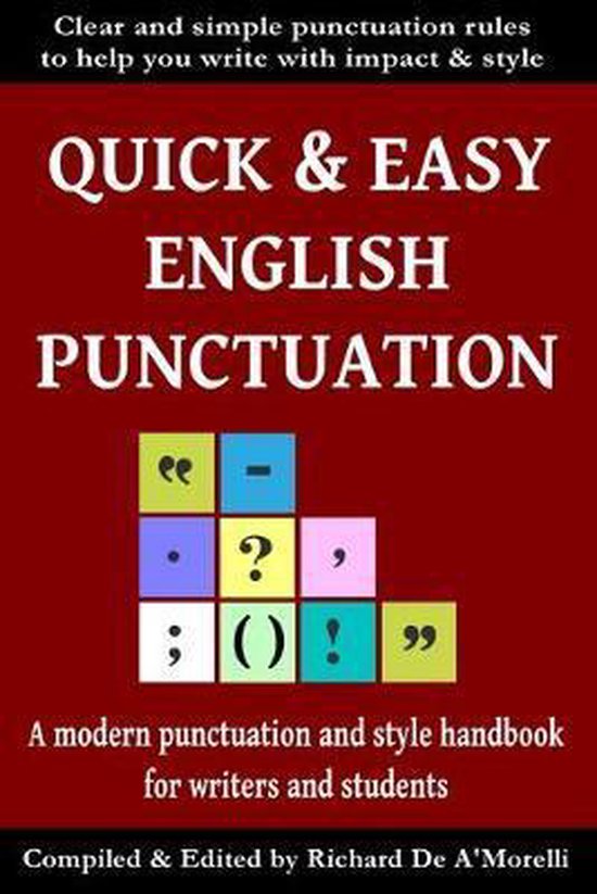 Quick & Easy English Punctuation | 9781643990125 | Richard de A'Morelli ...