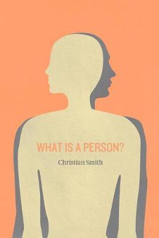 What Is a Person? | 9780226765945 | Christian Smith | Boeken | bol.com