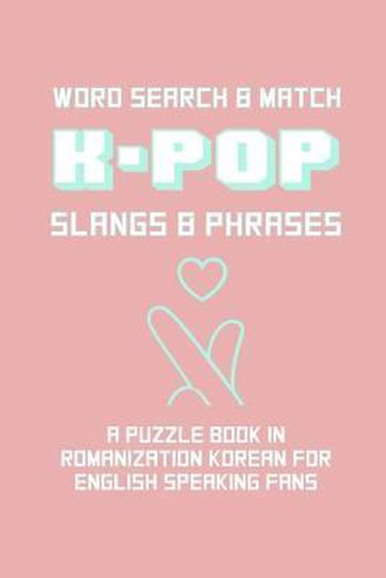 K-POP Slangs & Phrases, Brainy Puzzler Group | 9781687200761 | Boeken | bol