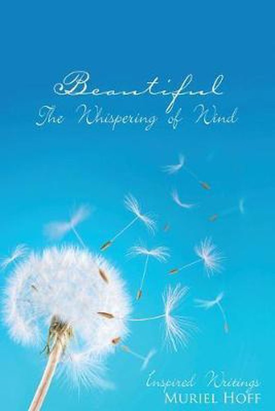 Beautiful The Whispering Of Wind, Muriel Hoff | 9780578535524 | Boeken ...