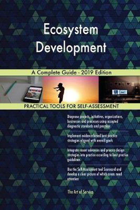 Ecosystem Development A Complete Guide - 2019 Edition | 9780655848721 | Gerardus... | bol.com
