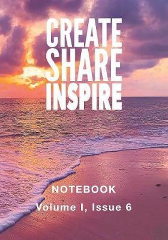 Create Share Inspire Notebook- Create Share Inspire 6, Kristin Omdahl ...
