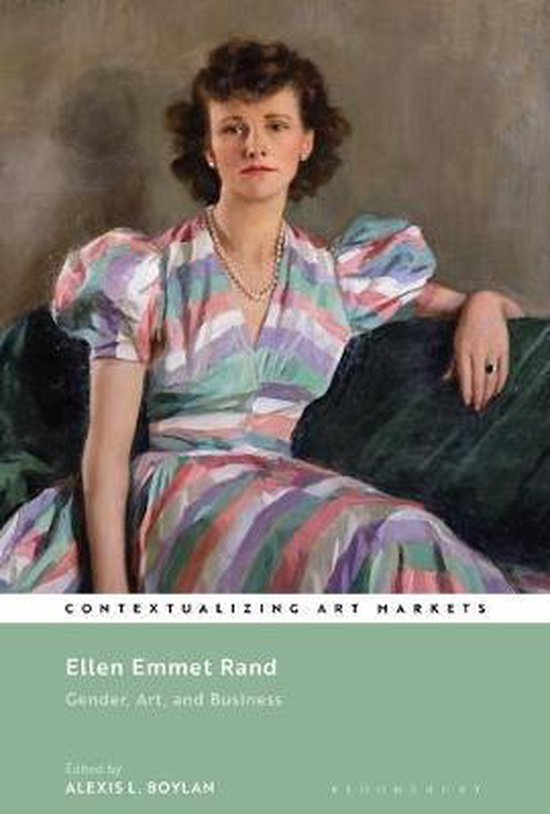 Ellen Emmet Rand Gender, Art, and Business Contextualizing Art Markets ...