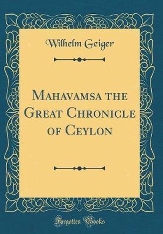 The Mahavamsa, Or the Great Chronicle of Ceylon | 9781527951778 ...