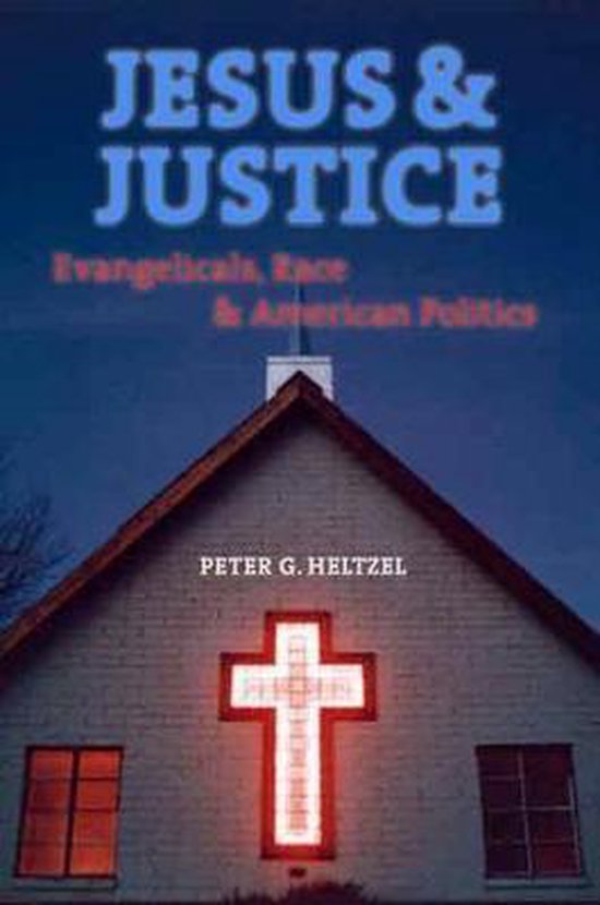 Jesus and Justice | 9780300124330 | Peter Goodwin Heltzel | Boeken ...