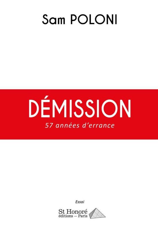 Démission – 57 années d'errance (ebook), Sam Poloni | 9782407049561 ...