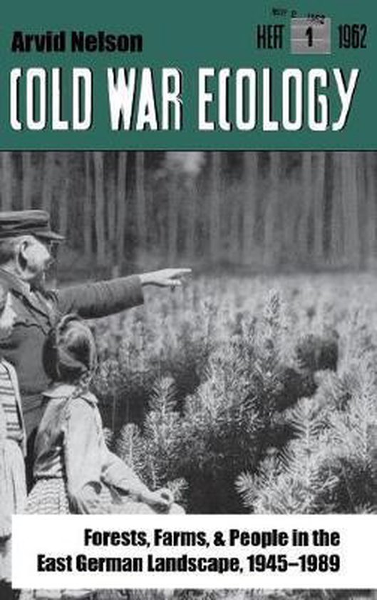 Cold War Ecology | 9780300106602 | Arvid Nelson | Boeken | bol.com
