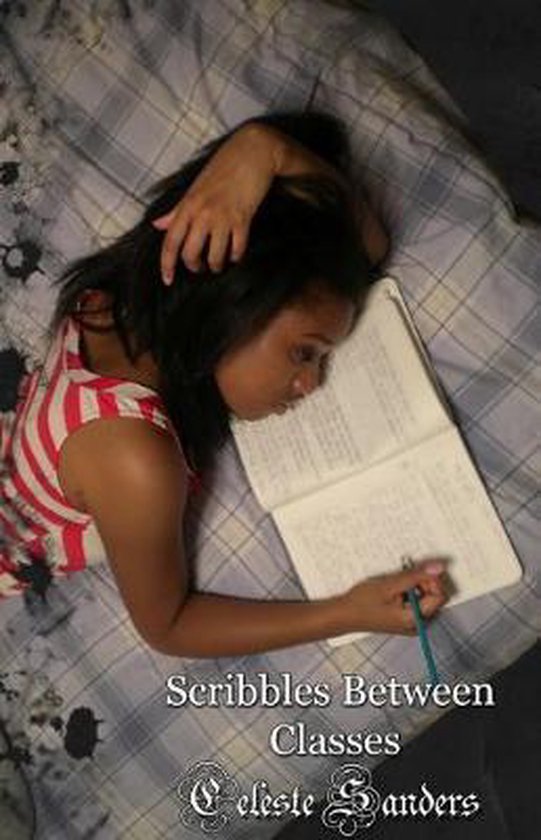Scribbles Between Classes, Celeste Sanders | 9798673132586 | Boeken | bol