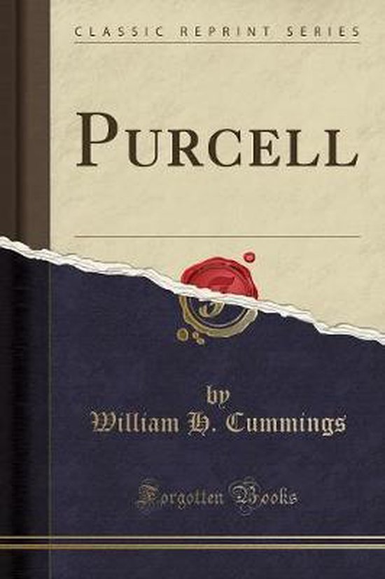 Purcell (Classic Reprint), William H. Cummings | 9781330591710 | Boeken ...
