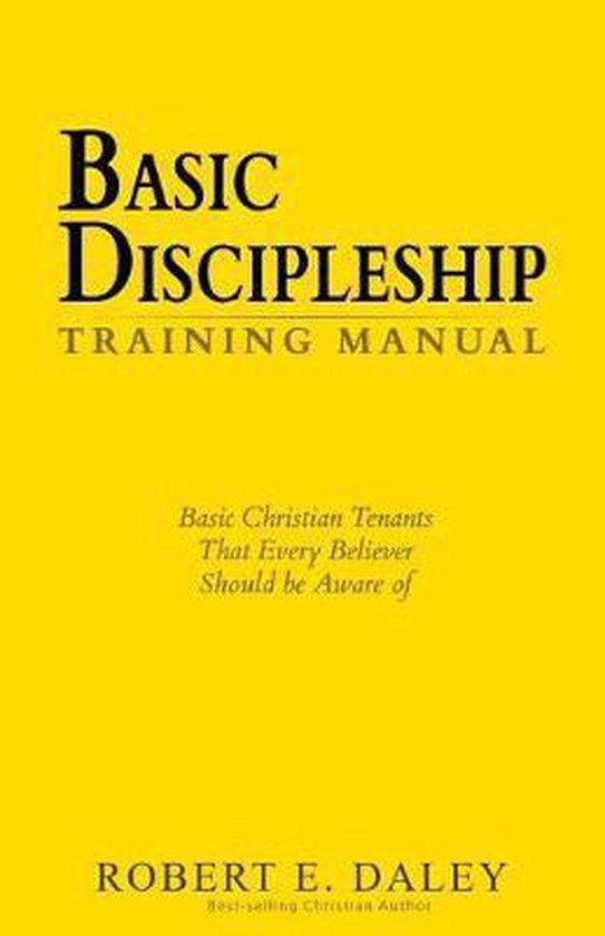 Basic Discipleship - Training Manual | 9781720488040 | Robert E Daley ...