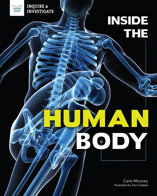Inquire & Investigate - Inside the Human Body (ebook), Carla Mooney ...