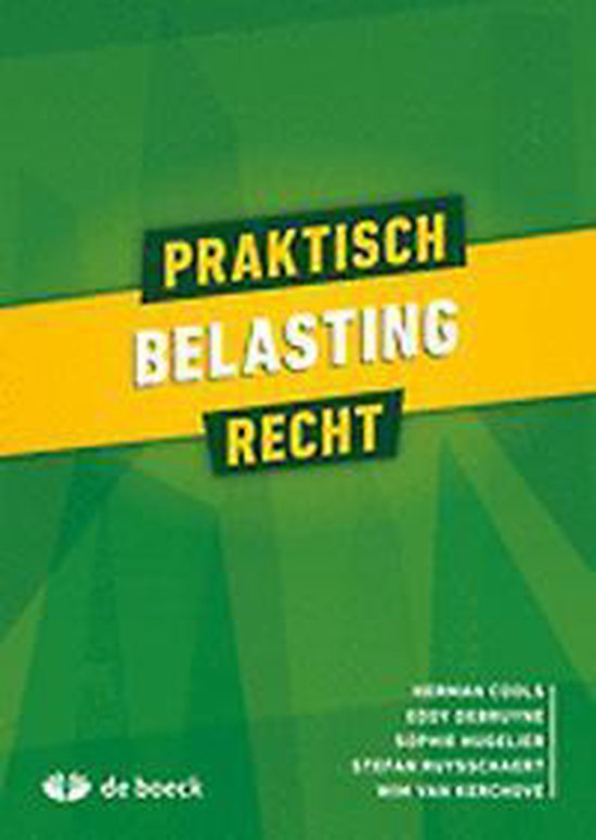 Praktisch belastingrecht (3e editie), Herman Cools | 9789045541471 ...
