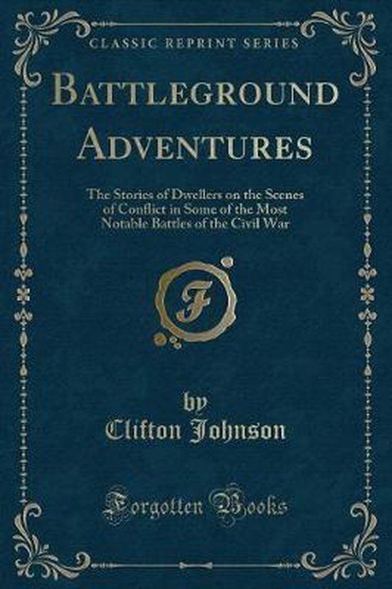 Battleground Adventures, Clifton Johnson | 9781333677046 | Boeken | bol.com