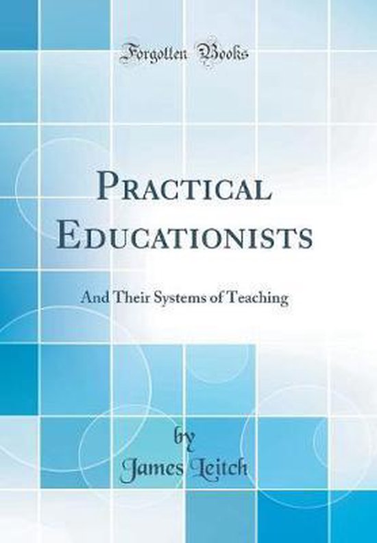 Practical Educationists | 9780364909386 | James Leitch | Boeken | bol.com