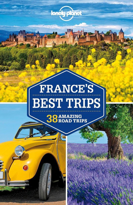Road Trips Guide - Lonely Planet France's Best Trips (ebook), Lonely Planet |... | bol