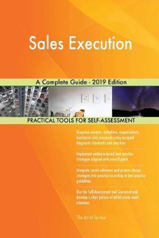 Sales Execution A Complete Guide - 2019 Edition | 9780655902379 ...