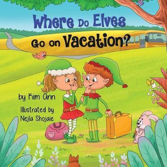 Where Do Elves Go on Vacation?, Kim Ann | 9781733938044 | Boeken | bol.com