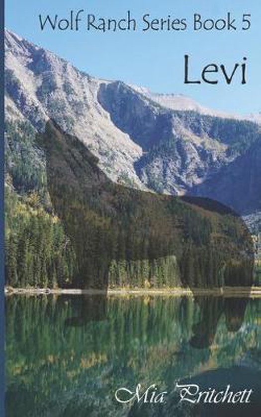 Wolf Ranch- Levi, Mia Pritchett | 9781070996738 | Boeken | bol
