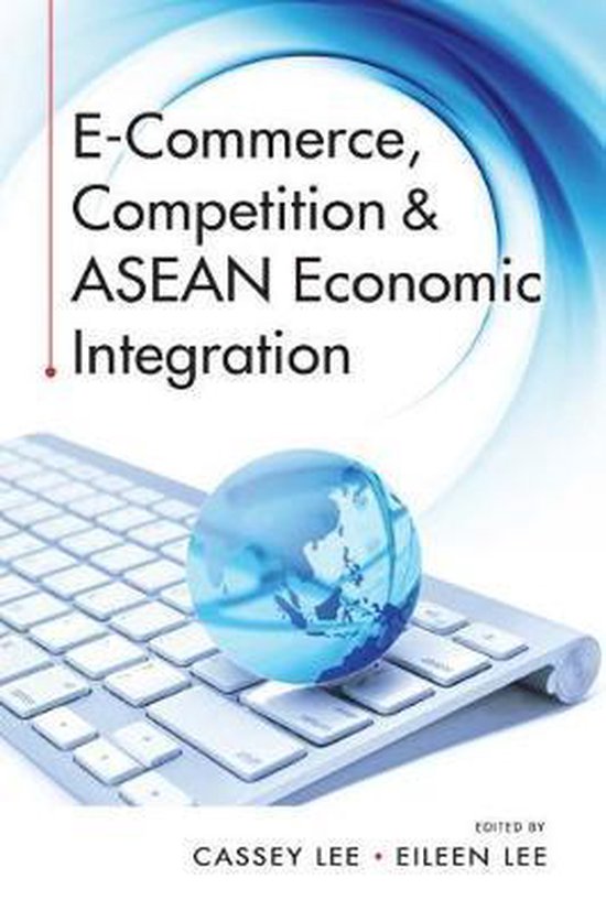E-Commerce, Competition & ASEAN Economic Integration | 9789814762168 ...