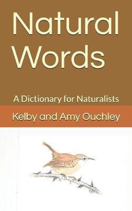 Natural Words | 9781691274970 | Kelby And Amy Ouchley | Boeken | bol.com