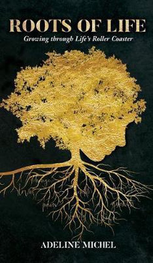 Roots of Life, Adeline Michel | 9781641114233 | Boeken | bol.com