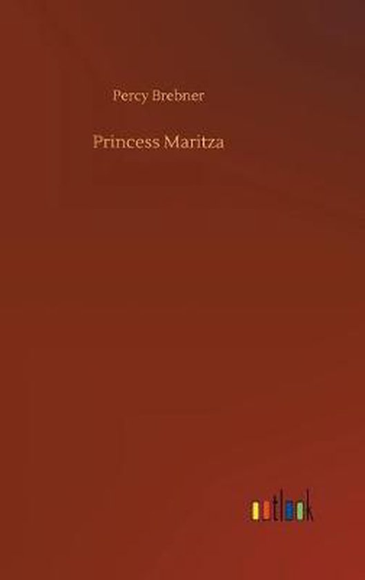 Princess Maritza, Percy Brebner | 9783734089053 | Boeken | bol.com