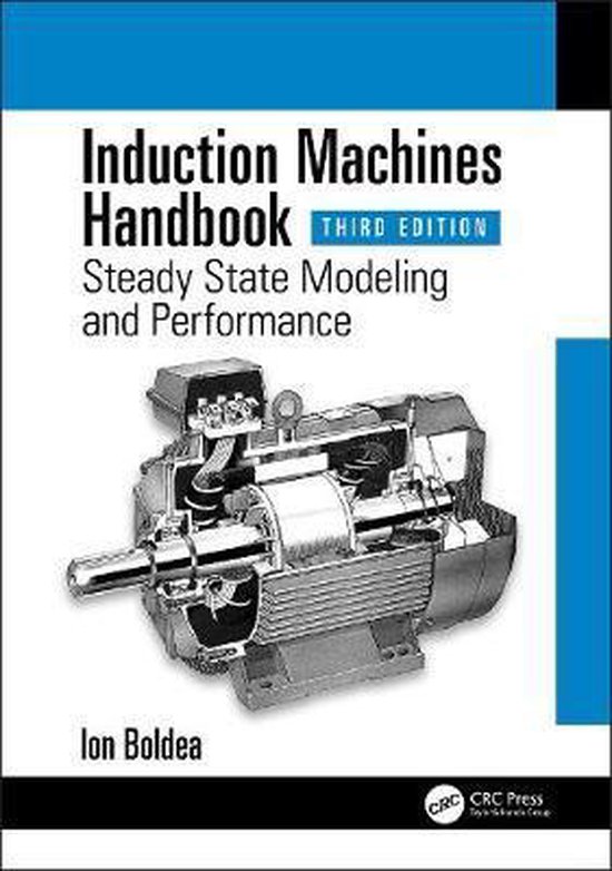 Electric Power Engineering Series- Induction Machines Handbook, Ion Boldea |... | bol.com