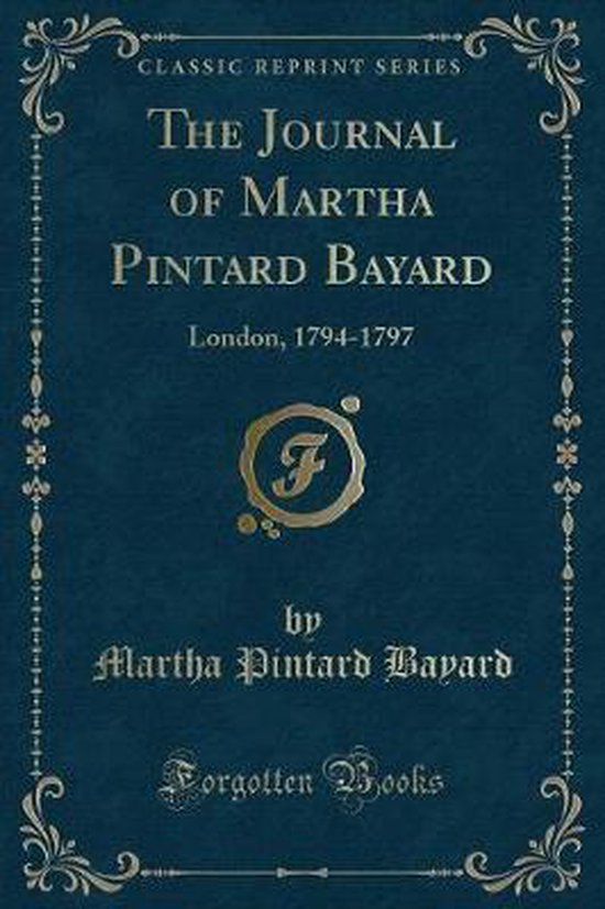 The Journal of Martha Pintard Bayard, Martha Pintard Bayard ...