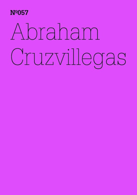 E-Books 1 - Abraham Cruzvillegas (ebook), Abraham Cruzvillegas | 9783775730860 | Boeken | bol.com