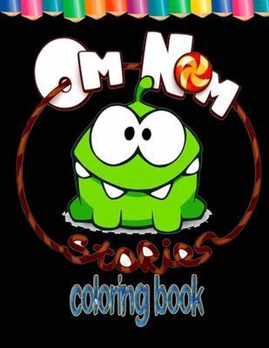 Om Nom Stories Coloring Book, Aka Coloring | 9798646943928 | Boeken ...