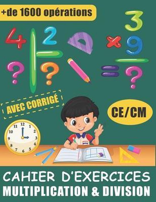 Cahier D'exercices - Multiplication & Division Avec Corrigé ...