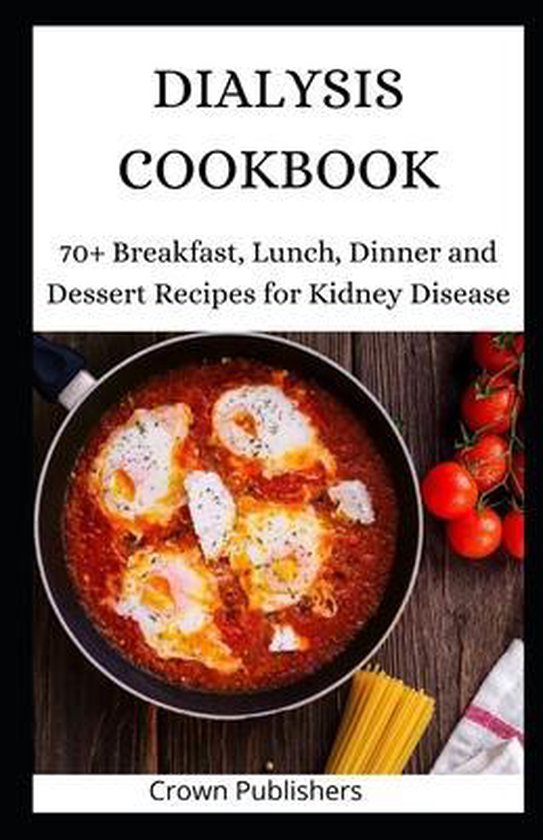 Dialysis Cookbook, Crown Publishers | 9798657748857 | Boeken | bol.com