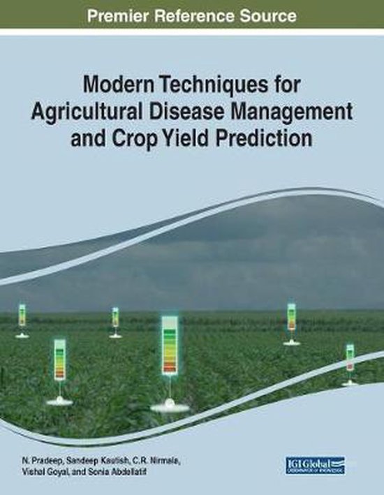 Modern Techniques for Agricultural Disease Management and Crop Yield ...